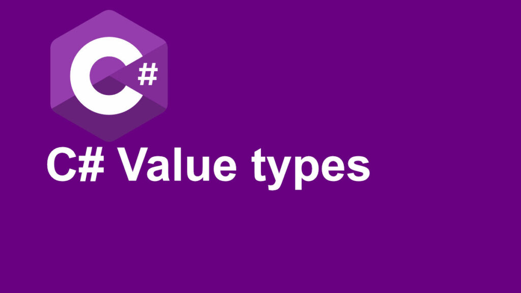 Csharp Value Types
